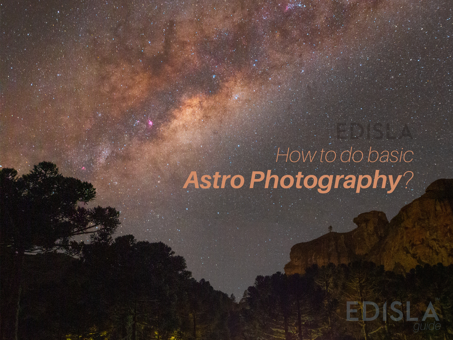 How to do basic Astro Photography? (DSLR and Mirrorless Camera) Guide ...